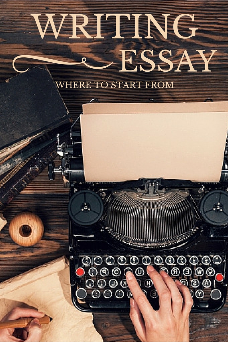 Where to Start When It Comes to Writing Your First Essay Paper